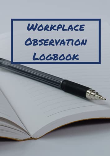 Workplace Observation Logbook by Raelene Bartlett | Goodreads