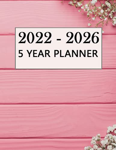 2022-2026 Five Year Planner Organizer Calendar: Weekly and Monthly ...