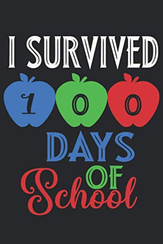 I Survived 100 Days of School: 100th day Teacher and kids Notebook ...