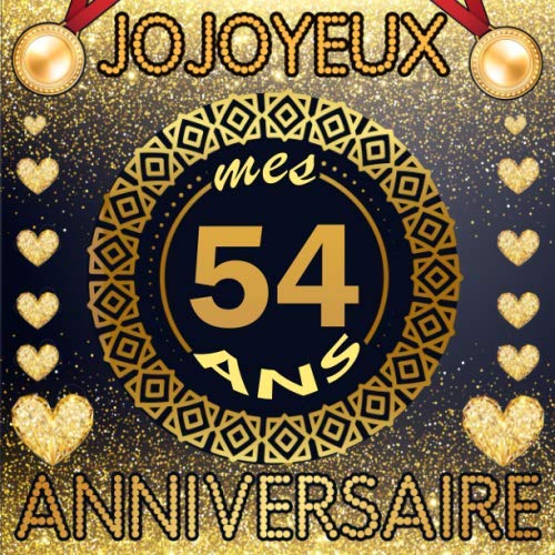 Joyeux anniversaire 54 ans: Livre d'or 54 ans I idée cadeau fête du 54e ...