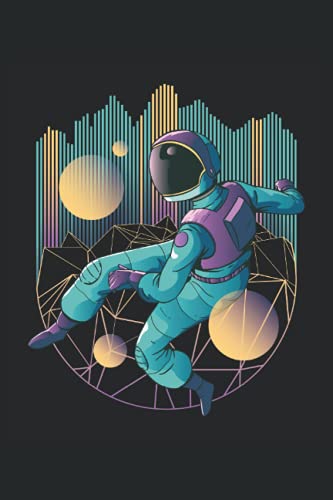 Synthwave astronauta: Cuaderno |Forrado |120 páginas |Tamaño 6 x 9 ...