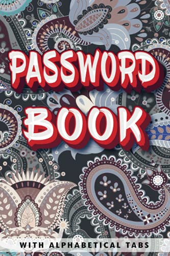 Password Book With Alphabetical Tabs: Password Keeper Logbook with Alphabetized Tabbed Pages ...