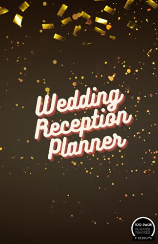 WEDDING RECEPTION PLANNER: A TRACKER & PLANNER: An Awesome Wedding ...