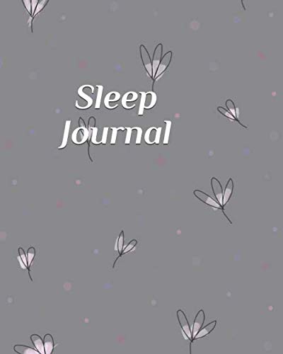 Sleep Journal: Daily Sleep Log book | Daily Sleep Tracker Notebook to ...