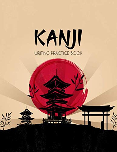 Kanji Writing Practice Book: japanese practice writing book ...