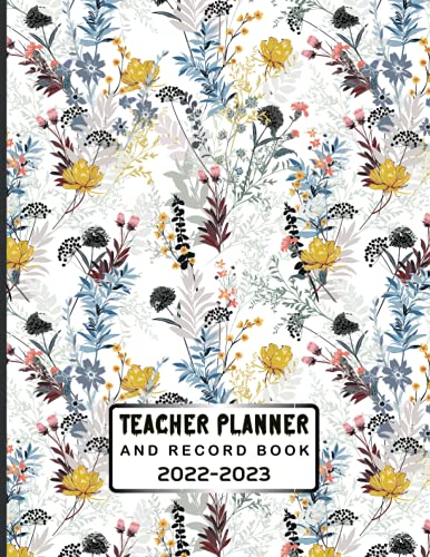 Teacher Planner And Record Book 2022-2023: Lesson Plan for Class ...