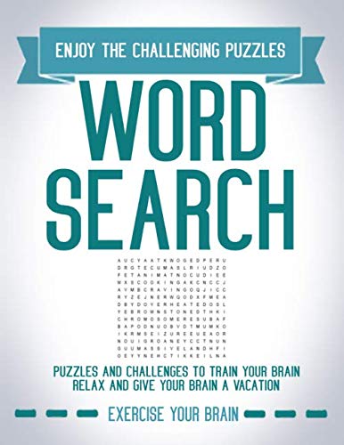 Word Search (Enjoy the challenging puzzles): Puzzles and challenges to ...