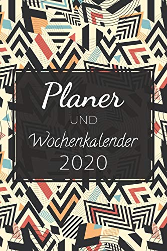 Planer und Wochenkalender 2020: Terminplaner und Organzier für das ...