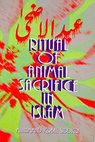 Ritual of Animal Sacrifice in Islam by Muhammad Iqbal Siddiqi | Goodreads