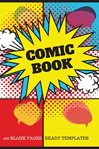 Comic Book 100 Blank Pages Ready Templates: Draw Your Own Heroes, Write ...