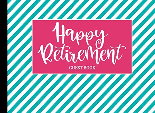 Happy Retirement Guest Book: Guestbook For Retirement Message Book ...