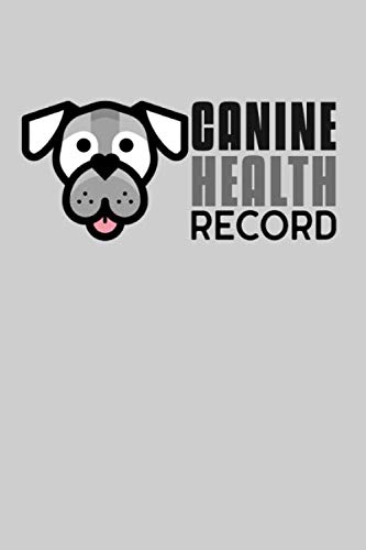 Canine Health Record: Dog medical record book by Stephie Barnard ...