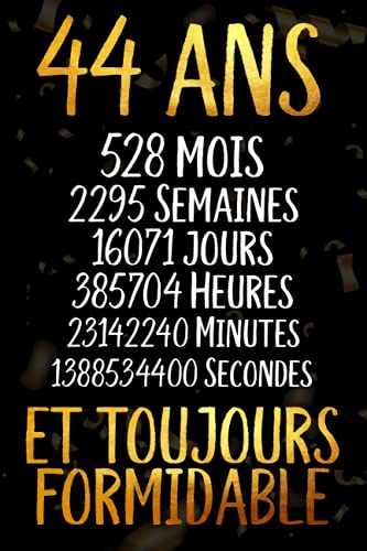 44 ans et toujours formidable: Joyeux Anniversaire 44 ans , Idée Cadeau ...