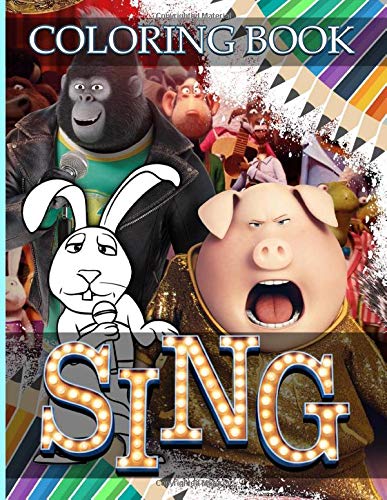 Sing Coloring Book: Stress Relief Coloring Books For Adult And Kid by ...