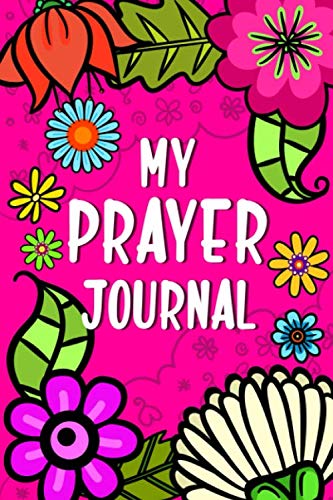 My Prayer Journal: Kids Daily Devotional Book for Reading Scripture ...