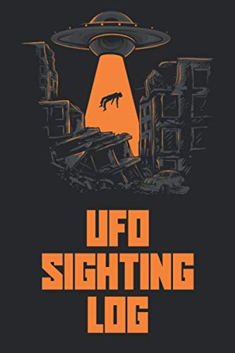 UFO Sighting Log: Alien Spotting & Investigation Journal For ...