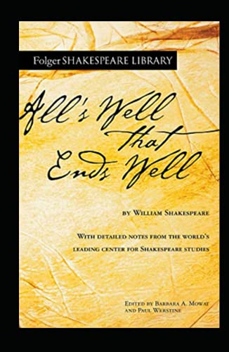 All's Well That Ends Well (Folger Shakespeare Library): all's well that ...