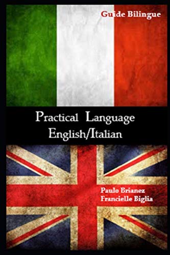 Practical Language: English / Italian: bilingual guide by Paulo Brianez ...