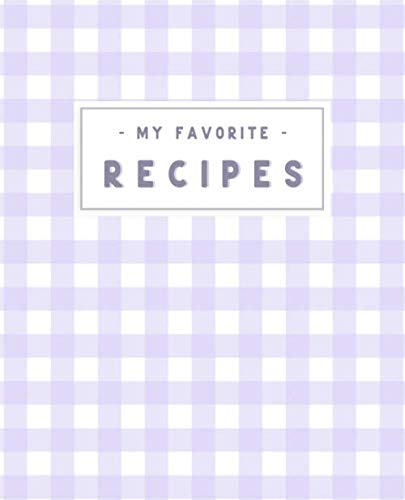 My Favorite Recipes: Personal Cook Book to Write In | Write in Your Own ...
