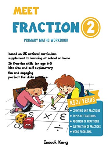 Meet Fraction Workbook 2: Primary Maths Workbook by Mrs. Insook Kang ...