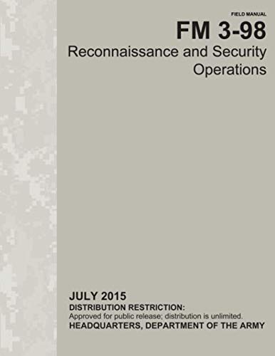 Field Manual FM 3-98 Reconnaissance and Security Operations by U.S ...