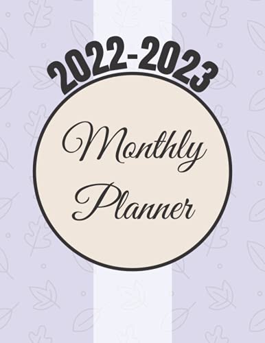 2022-2023 Monthly Planner: 2 year calendar 2022-2023 monthly planner ...