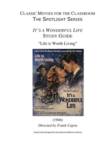 Classic Movies for the Classroom The Spotlight Series: Its a Wonderful ...