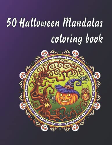 50 Halloween Mandalas coloring book: A Whimsically Cute Coloring Book ...