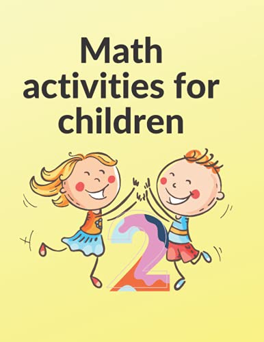 Math activities for children: For kids from 4 to 6 by Taha Akki | Goodreads