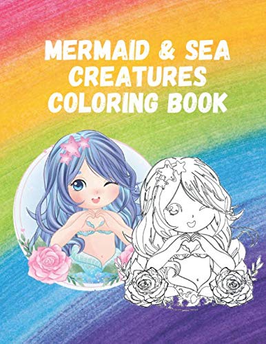 Mermaid & Sea Creatures Coloring Book: Awesome Coloring book for 4-8 ...