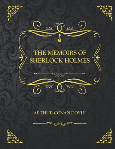 The Memoirs of Sherlock Holmes: Collector's Edition - Arthur Conan ...