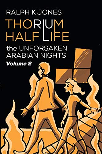 Thorium Half-Life Vol 2 by Ralph K Jones | Goodreads