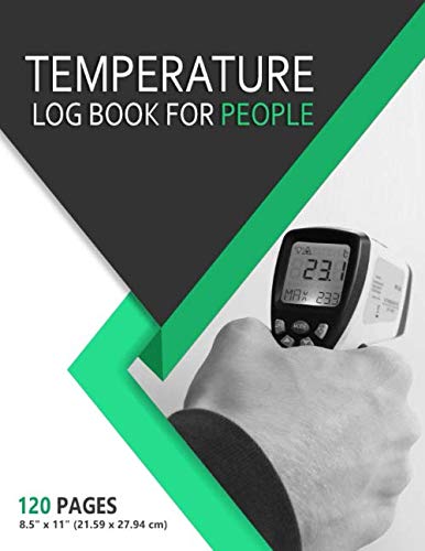 Temperature Log Book For People: Medical Log Book / Body Temperature ...