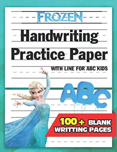 Frozen Handwriting Practice Paper: Blank Handwriting Workbook: Fun and ...