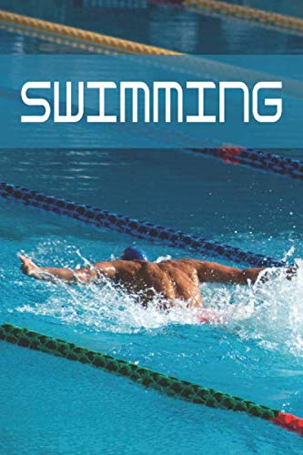 SWIMMING: Swimming Notebook and Journal Swimmers and Swim Coaches ...