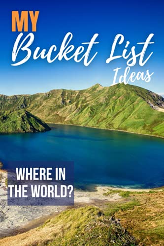 My Bucket List Ideas: Guided Prompt Journal for Your Travel Bucket List ...