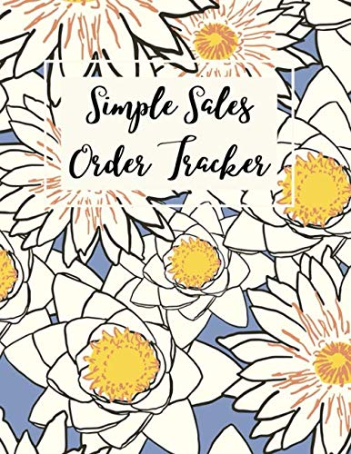 Simple Sales Order Tracker : Daily Sales Order Log Book, Small ...