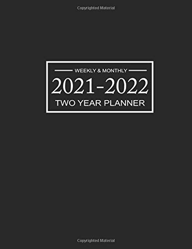 2021-2022 Weekly & Monthly Two Year Planner: 2 Year Calendar 2021-2022 ...