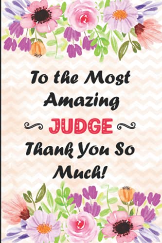 To The Most Amazing Judge Thank You So Much: Judge gifts for men, women ...