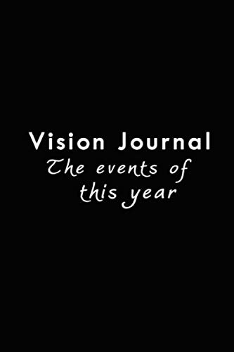 The events of this year vision journal : notebook, journal ; 1/2 lined ...