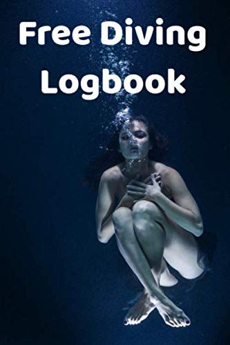 Freediving Logbook by Sam Wed | Goodreads