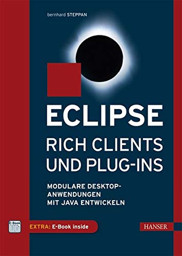 Eclipse Rich Clients und Plugin-Ins by Bernhard Steppan | Goodreads