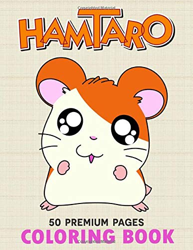 Hamtaro coloring book: Fantastic coloring book for kids, Toddlers ...