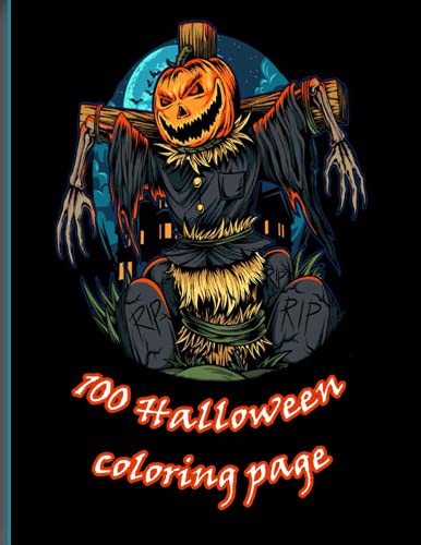 100 Halloween coloring page: An Adult Coloring Book Featuring Witches ...