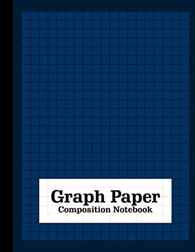 Graph Paper Composition Notebook: Grid Paper Notebook | Quad Ruled ...