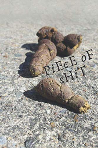 piece of shit: shit notebook in shit lines :) by D.K.K. Publishing ...