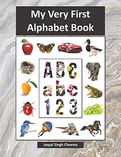 My Very First Alphabet Book by Jaspal Singh Cheema | Goodreads