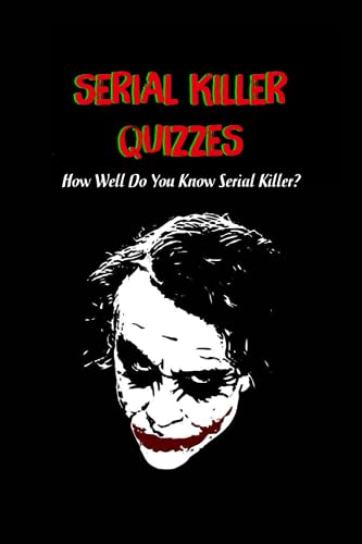 Serial Killer Quizzes: How Well Do You Know Serial Killer?: Serial ...