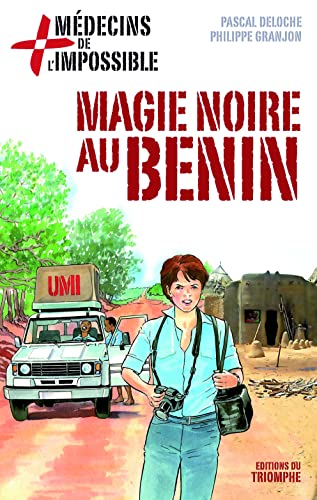 Magie noire au Bénin by Pascal Deloche | Goodreads
