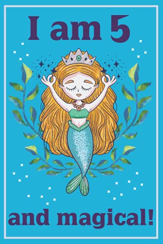 I am 5 & magical: Cute mermaid Journal Notebook for 5 Year Old Girls ...